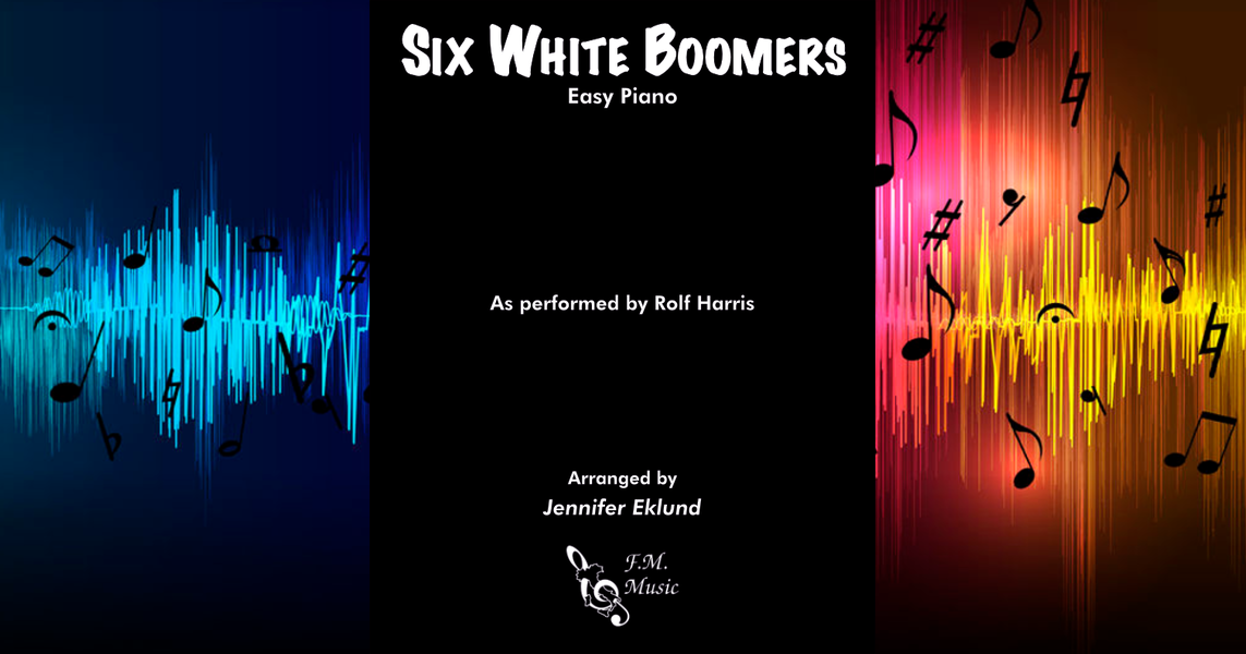 Six White Boomers Easy Piano By Rolf Harris F M Sheet Music Pop